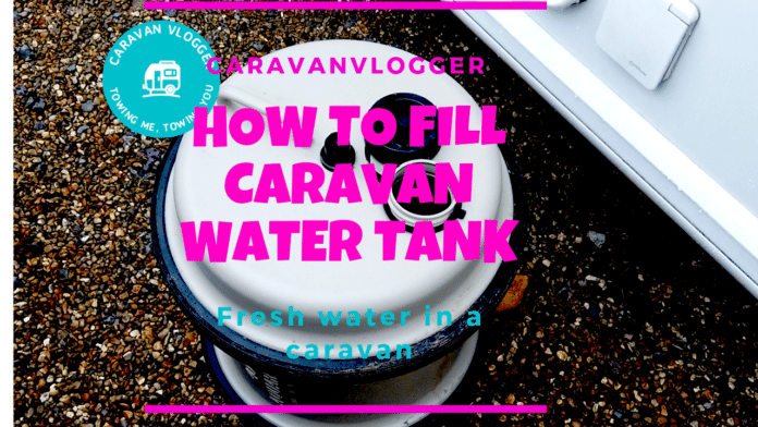 How To Fill Caravan Water Tank - Caravan Vlogger